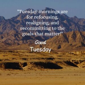 700 Good Morning Tuesday Quotes To Start Your Day - Textpalace