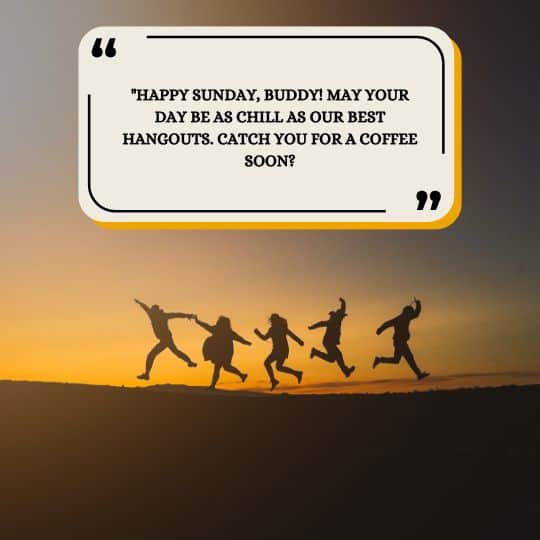 750 Good Morning Sunday Quotes To Brighten Your Day - Textpalace