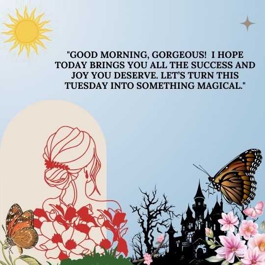 700 Good Morning Tuesday Quotes To Start Your Day - Textpalace