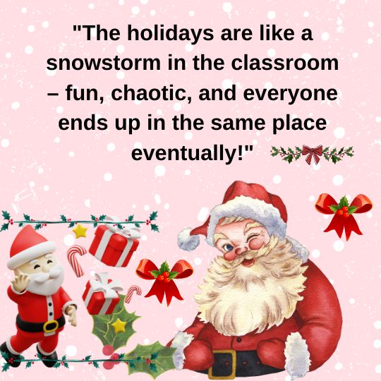150 Christmas Quotes For Teachers To Honor Amazing Teachers - Textpalace