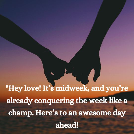 650 Good Morning Wednesday Quotes To Make Your Day - Textpalace