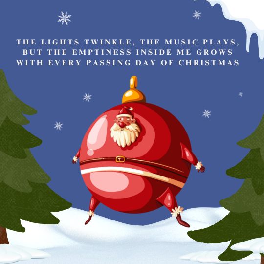 150 Sad Christmas Quotes To Comfort The Soul - Textpalace