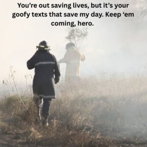 800 Firefighter Quotes To Express Gratitude - Textpalace